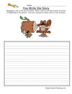 You Write the Story Beaver Picture Worksheet - Have Fun Teaching