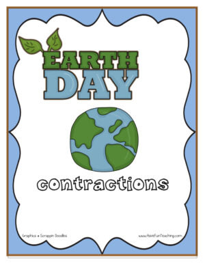 Earth Day Contractions Activity - Have Fun Teaching