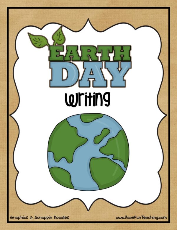 Earth Day Writing Activity - Have Fun Teaching