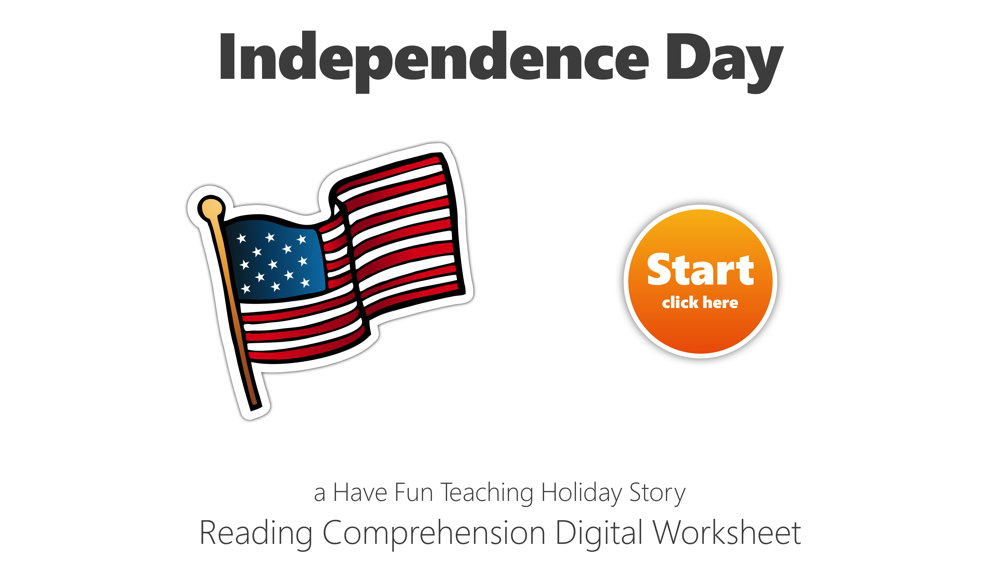 Independence Day Reading Comprehension Digital Worksheet - Have Fun ...