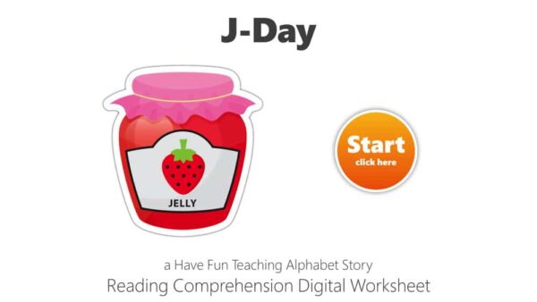 Letter J J-Day Reading Comprehension Digital Worksheet - Have Fun Teaching