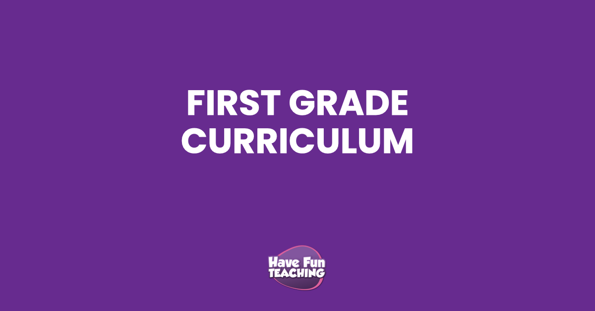 First Grade Curriculum Have Fun Teaching