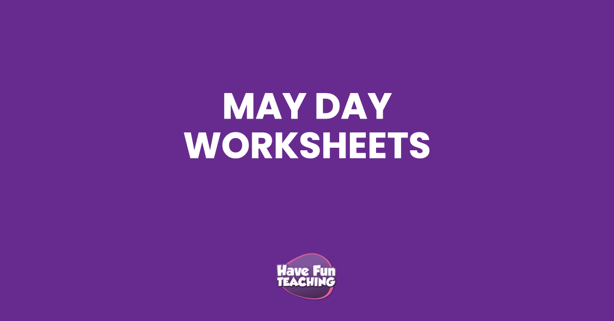 May Day Worksheets - Have Fun Teaching