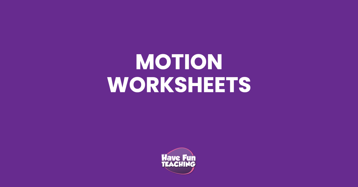 Motion Worksheets - Have Fun Teaching