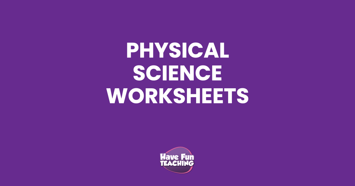 Physical Science Worksheets - Have Fun Teaching
