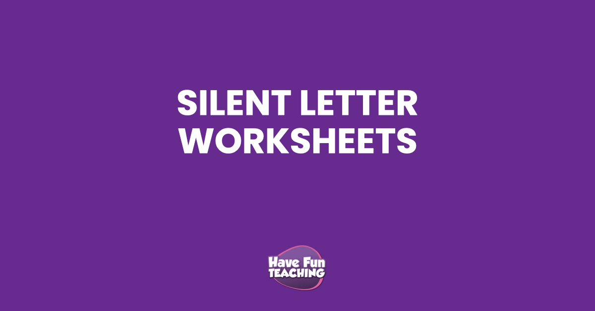 Silent Letter Worksheets - Have Fun Teaching